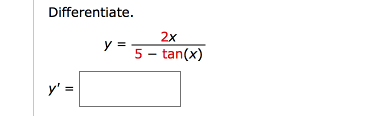 Solved Differentiate 2x y = 5-tan(x) | Chegg.com