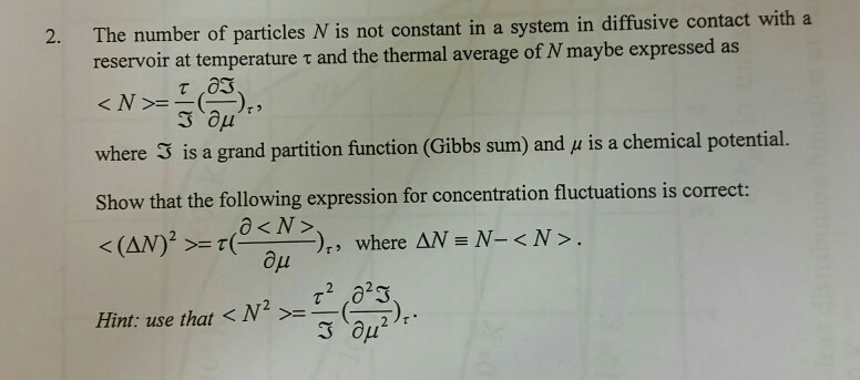 Solved The number of particles N is not constant in a system | Chegg.com