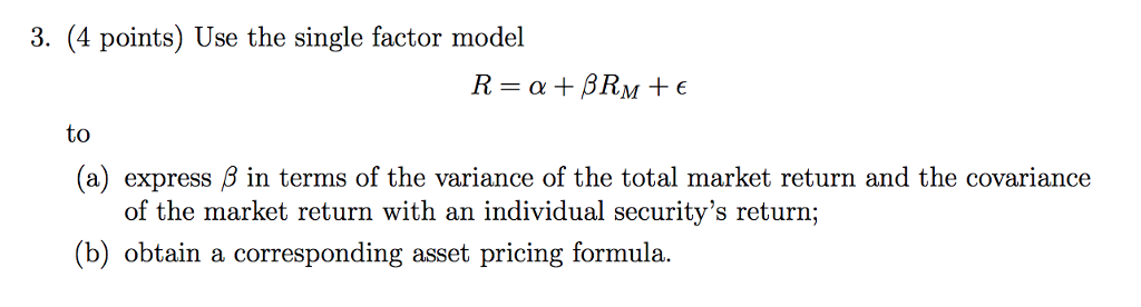Solved 3. (4 points) Use the single factor model to (a) | Chegg.com