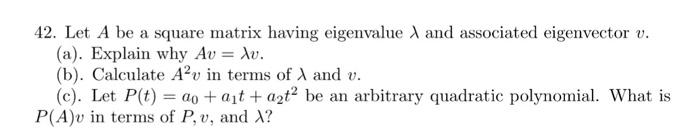 Solved 12. Let A he a square matrix having eigenvalue lambda | Chegg.com