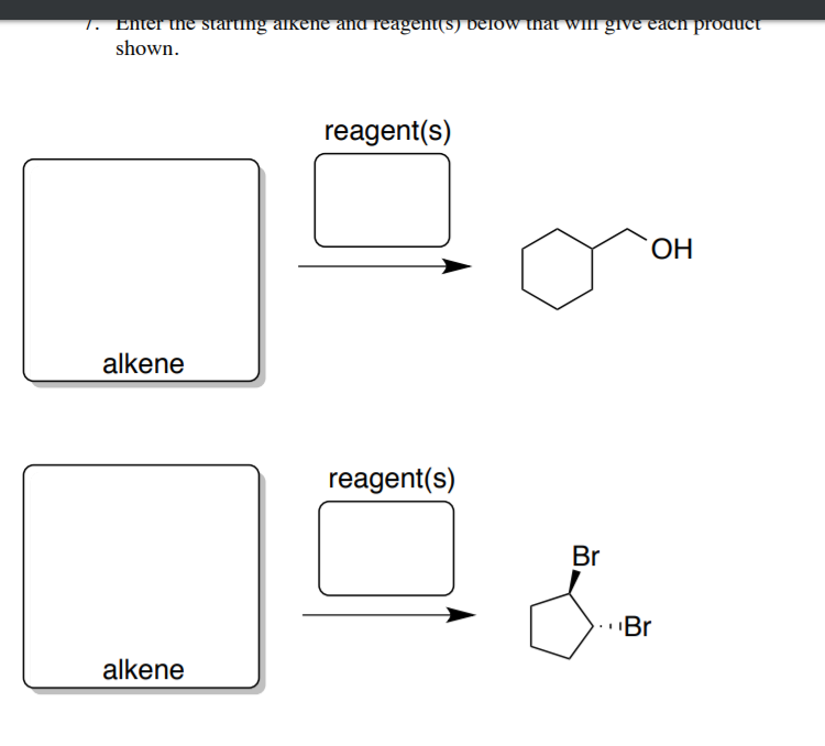 Solved shown reagent(s) OH alkene reagent(s) Br alkene | Chegg.com