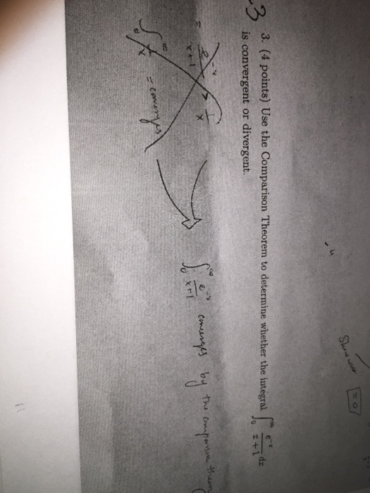 Solved Use The Comparison Theorem To Determine Whether The