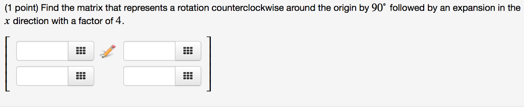 Solved Find the matrix that represents a rotation | Chegg.com