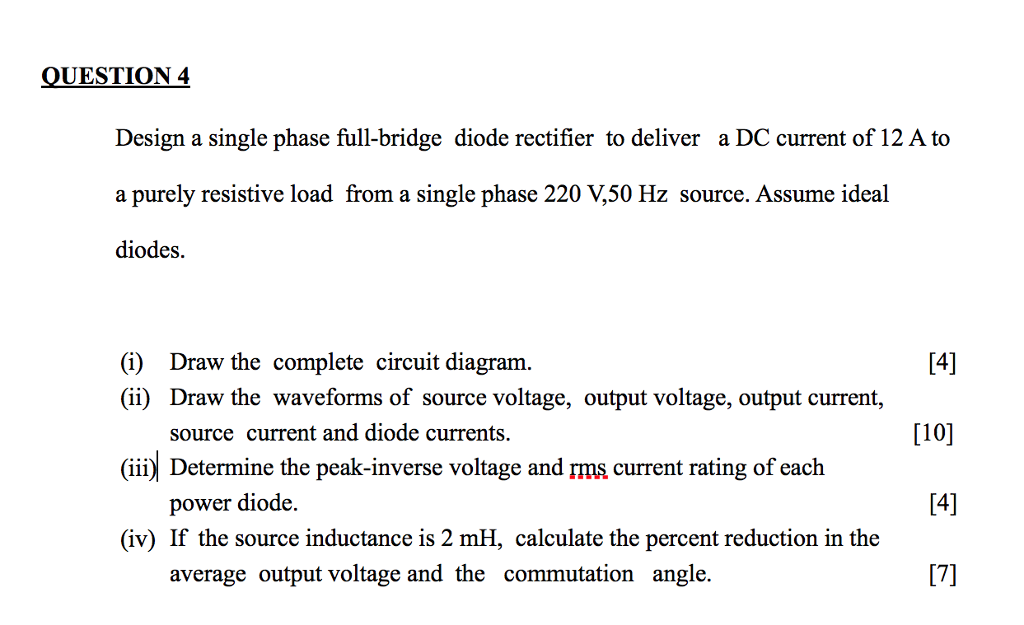 Solved Design a single phase full-bridge diode rectifier to | Chegg.com