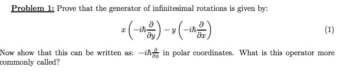 Solved Problem 1: Prove that the generator of infinitesimal | Chegg.com