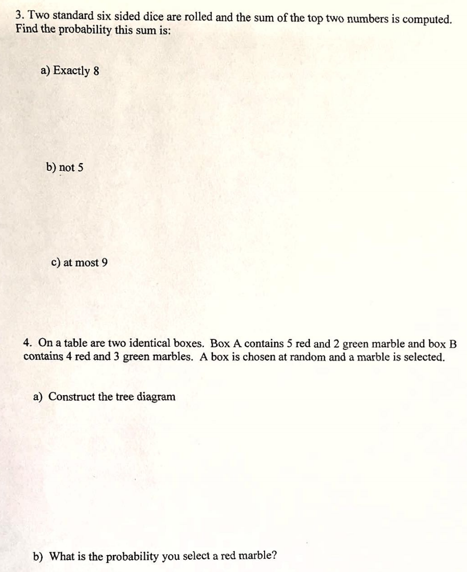 Solved Two standard six sided dice are rolled and the sum of | Chegg.com