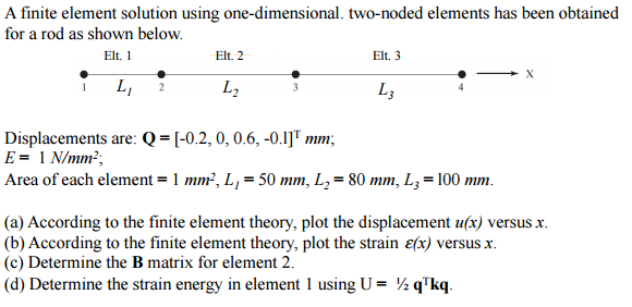 A Finite Element Solution Using One Dimensional