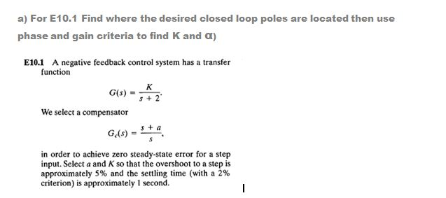 Solved For E10.1 Find where the desired closed loop poles | Chegg.com