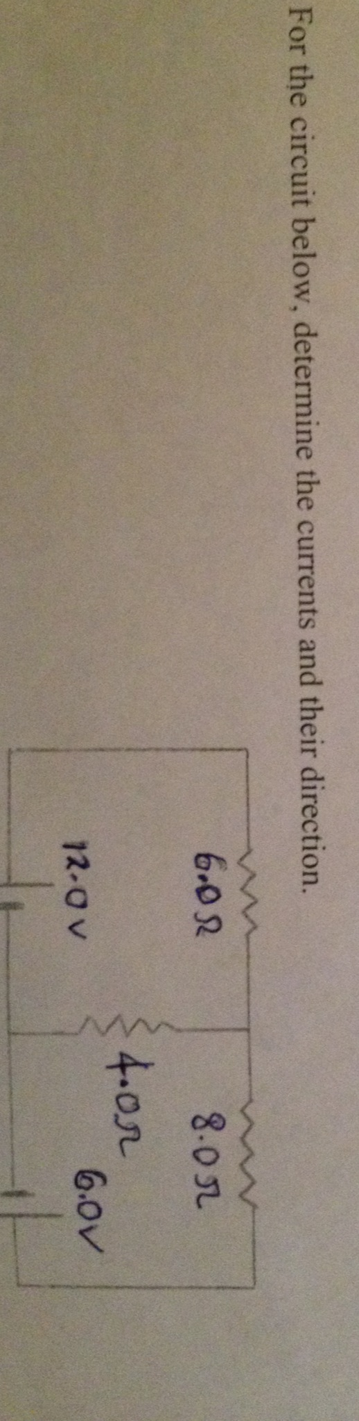 Solved For the circuit below, determine the currents and | Chegg.com