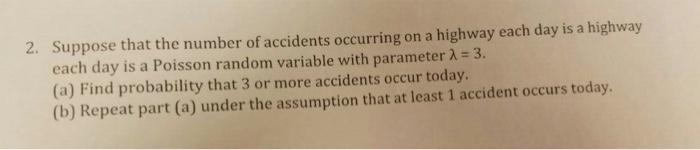Solved Suppose that the number of accidents occurring on a | Chegg.com