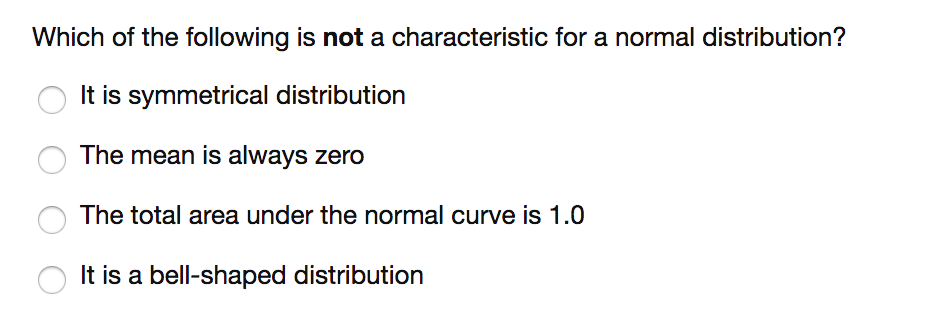 Solved Which of the following is not a characteristic for a | Chegg.com
