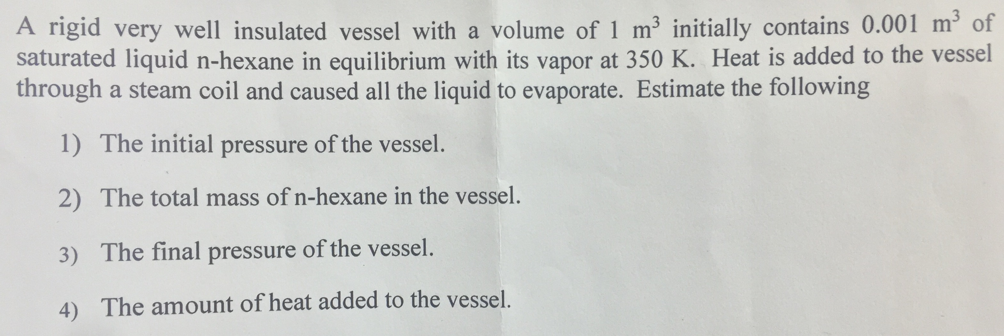 Solved A rigid very well insulated vessel with a volume of 1 | Chegg.com