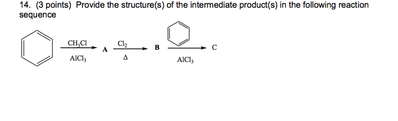 Solved (3 points) Provide the structure(s) of the | Chegg.com
