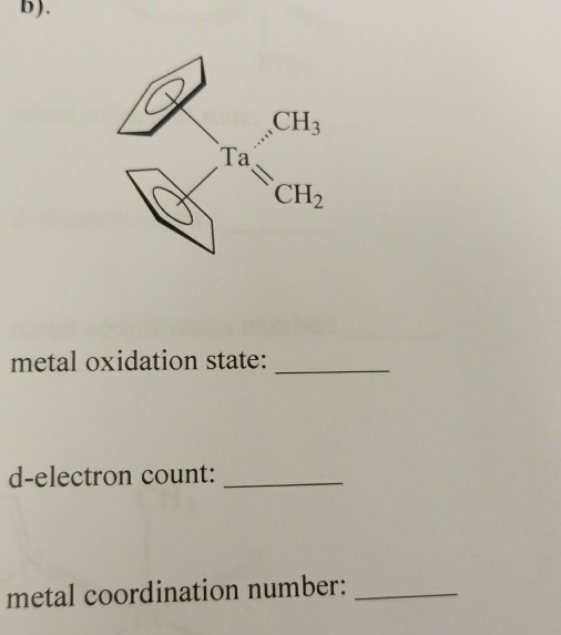 Solved CH3 CH2 metal oxidation state: d-electron count: | Chegg.com