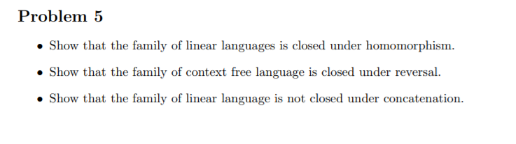 Solved Problem 5 Show that the family of linear languages is | Chegg.com