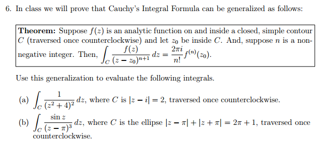 Solved In class we will prove that Cauchy's Integral Formula | Chegg.com