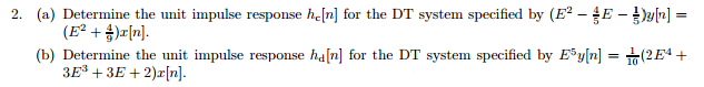 Solved Determine the unit impulse response h_c[n] for the DT | Chegg.com