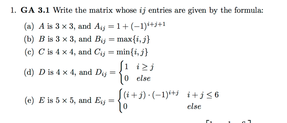 Solved 1. GA 3.1 Write the matrix whose ij entries are given | Chegg.com