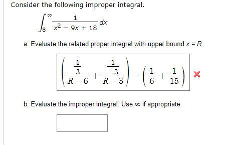 Solved Consider the following improper integral. ? 8 1 x2 ? | Chegg.com