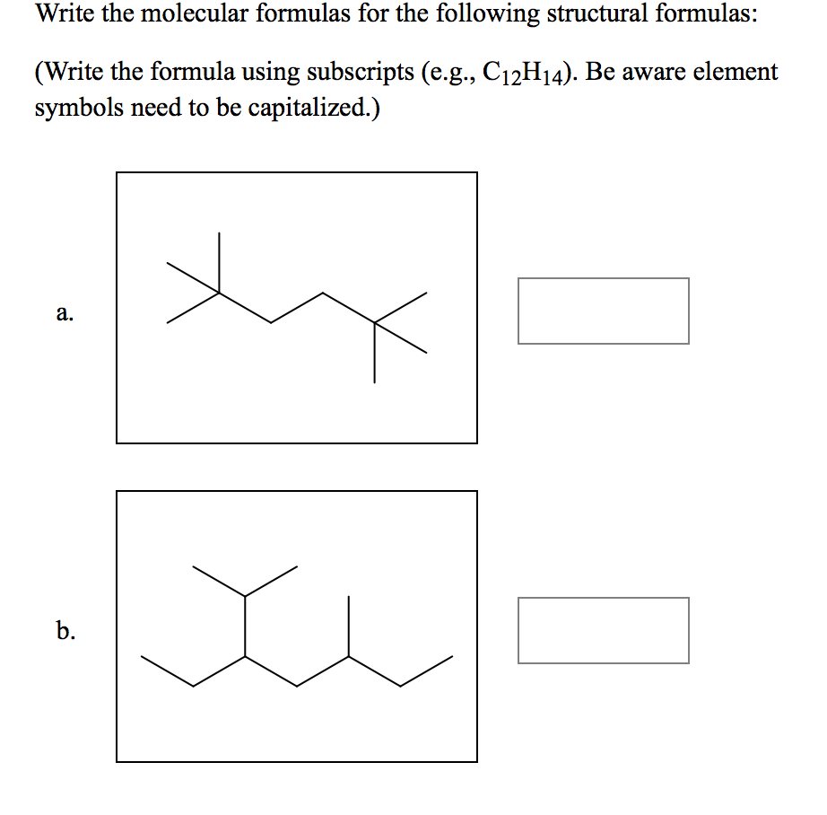 Solved Write The Molecular Formulas For The Following
