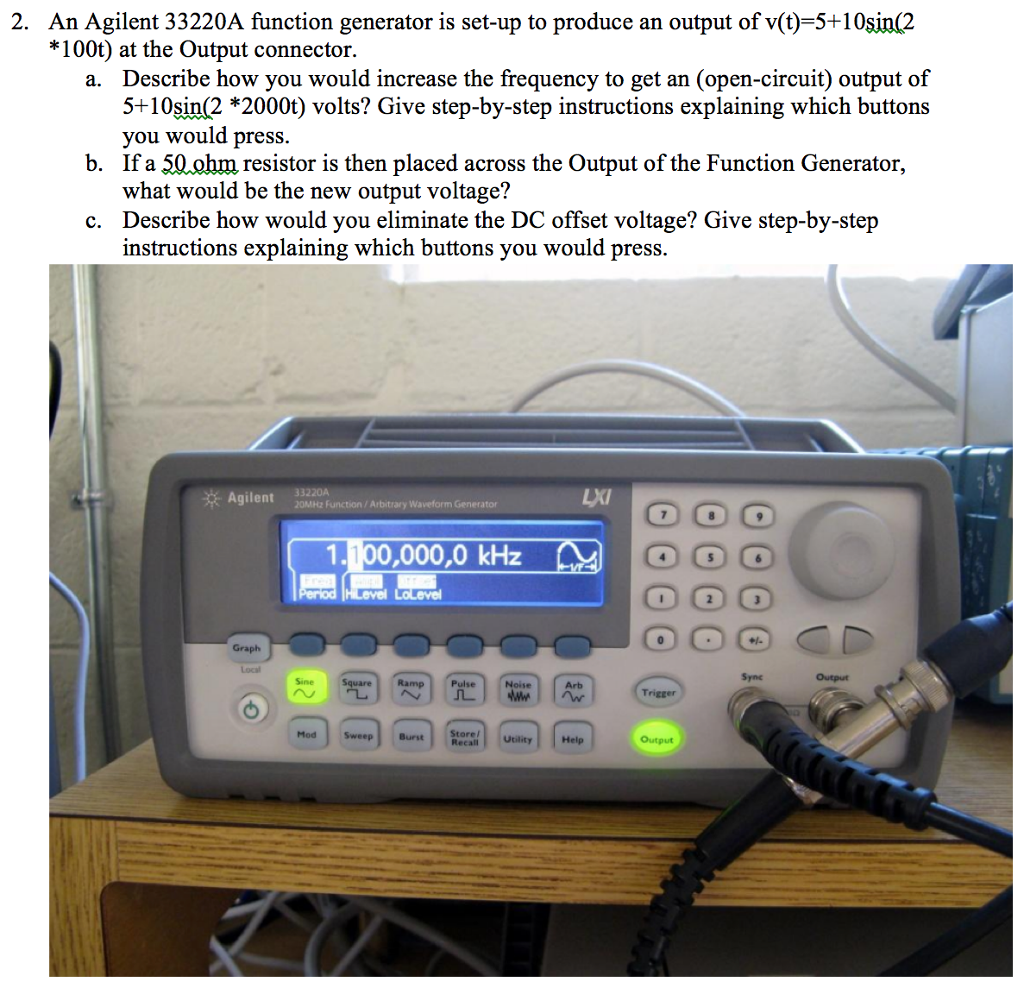 Solved An Agilent 33220A function generator is set-up to | Chegg.com