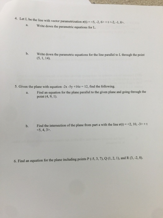 Solved Let L He The Line With Vector Parameterization R T