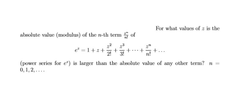Solved For what values of z is the absolute value (modulus) | Chegg.com