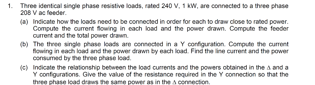 Solved 1. Three identical single phase resistive loads, | Chegg.com