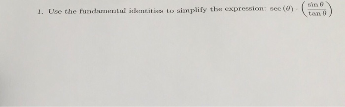 Solved Use the fundamental identities to simplify the | Chegg.com