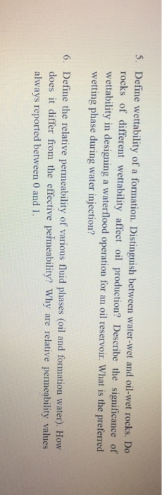 Solved Define wettability of a formation. Distinguish | Chegg.com