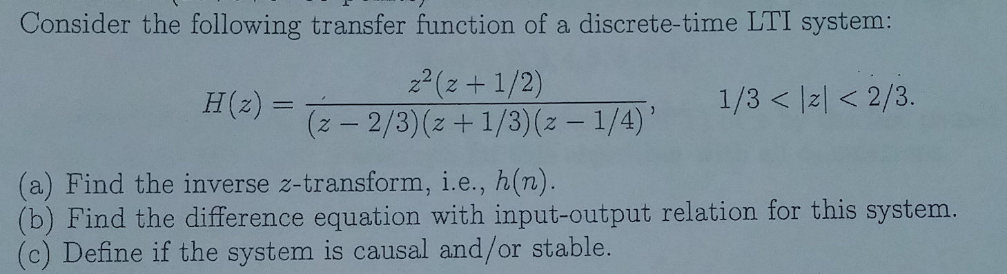 Solved Consider the following transfer function of a | Chegg.com