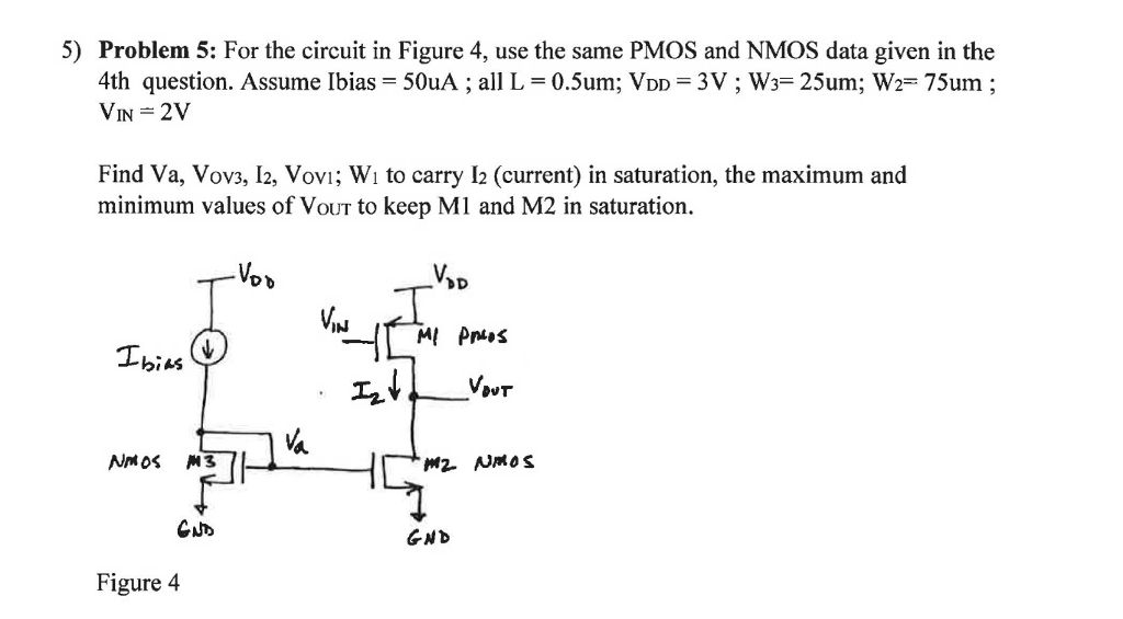 Solved 5) Problem 5: For the circuit in Figure 4, use the | Chegg.com