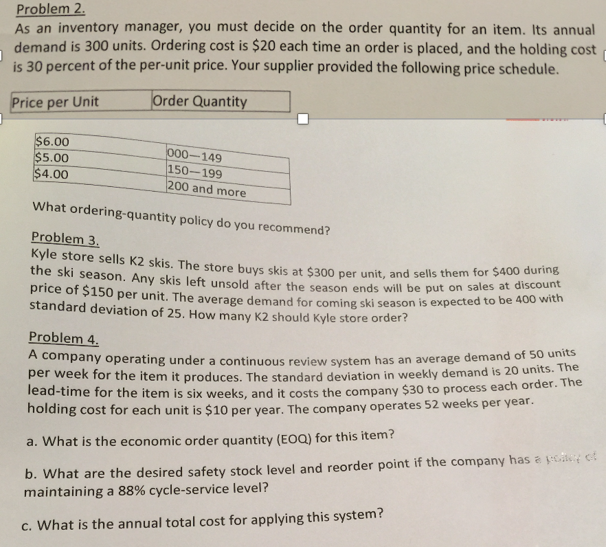 Solved Problem 2 As an inventory manager, you must decide on | Chegg.com