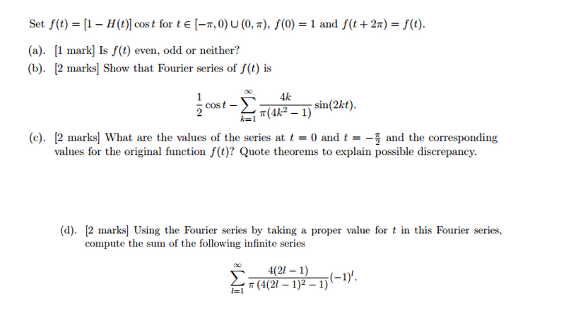 Solved Set f(t) = [1 - H(t)] cost for t [-pi,0) (0,pi), | Chegg.com
