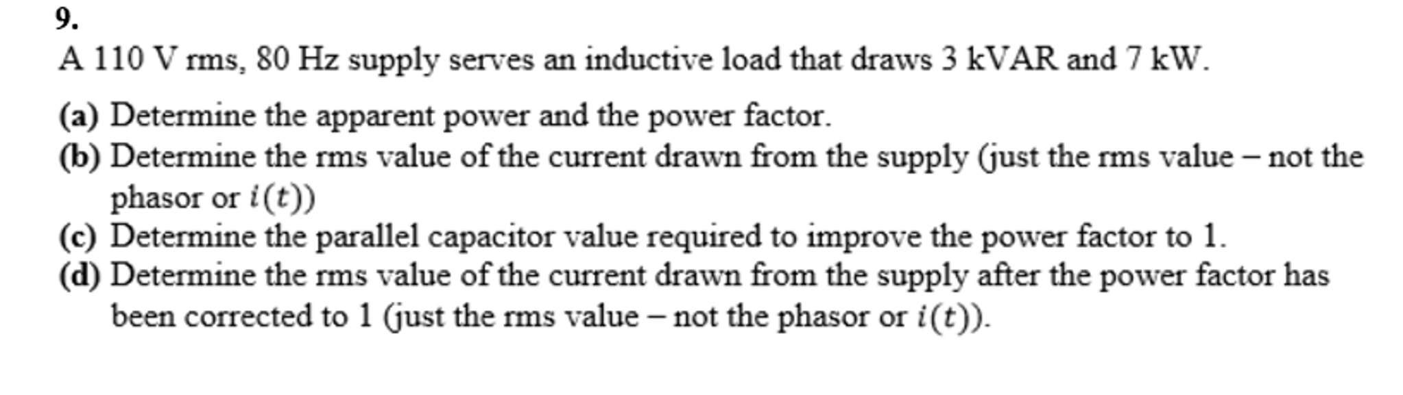 Solved A 110 V rms, 80 Hz supply serves an inductive load | Chegg.com