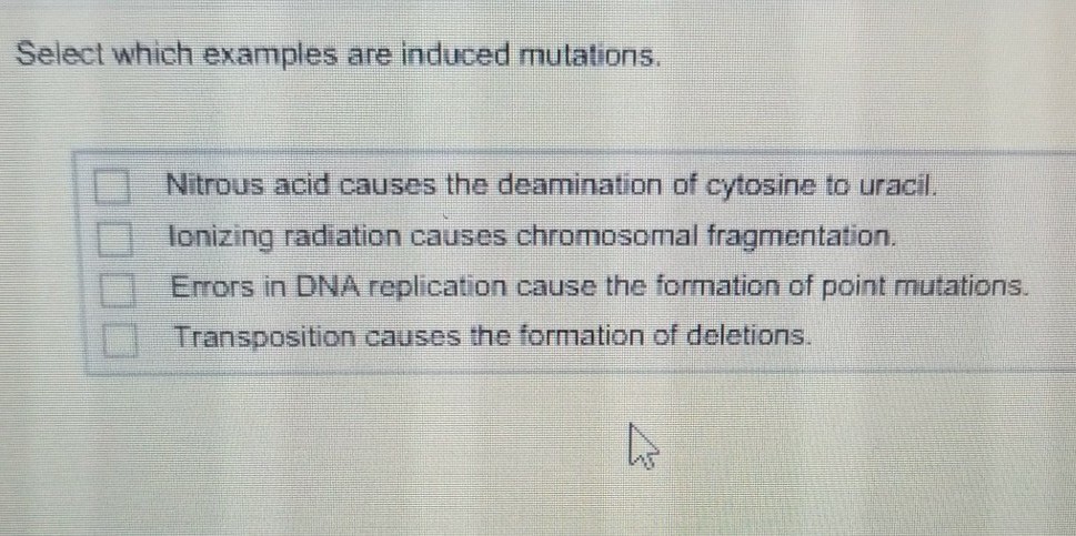 Solved Select which examples are induced mutations. Nitrous | Chegg.com