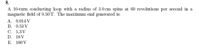 Solved A 10-turn conducting loop with a radius of 3.0 cm | Chegg.com