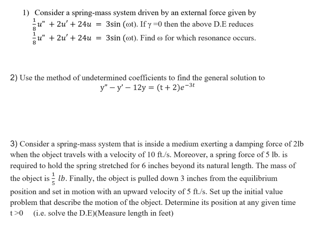 Solved 1) Consider a spring-mass system driven by an | Chegg.com
