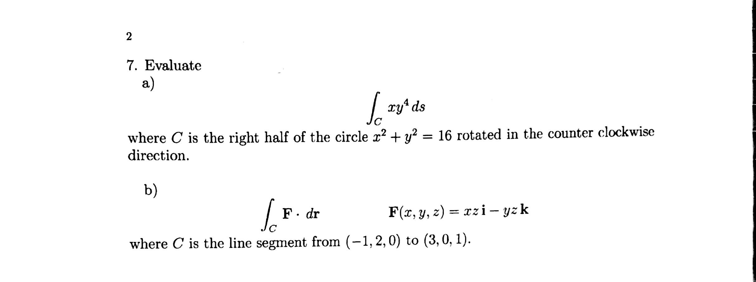Solved Evaluate Integral_C xy^4 ds where C is the right half | Chegg.com