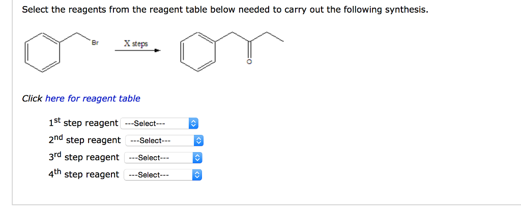 Solved Select the reagents from the reagent table below | Chegg.com