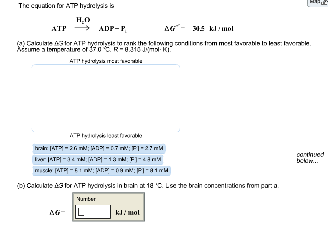 Solved Map The equation for ATP hydrolysis is H2O ATP → | Chegg.com