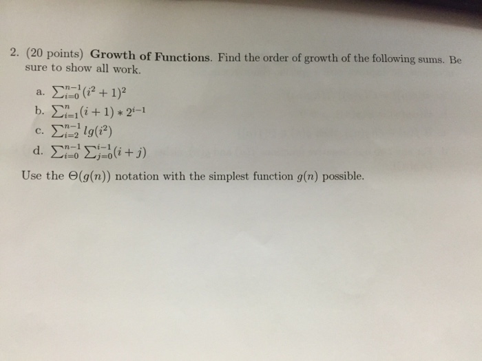 Solved Growth of Functions. Find the order of growth of the | Chegg.com