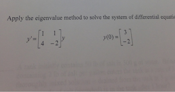 Solved Apply the eigenvalue method to solve the system of | Chegg.com