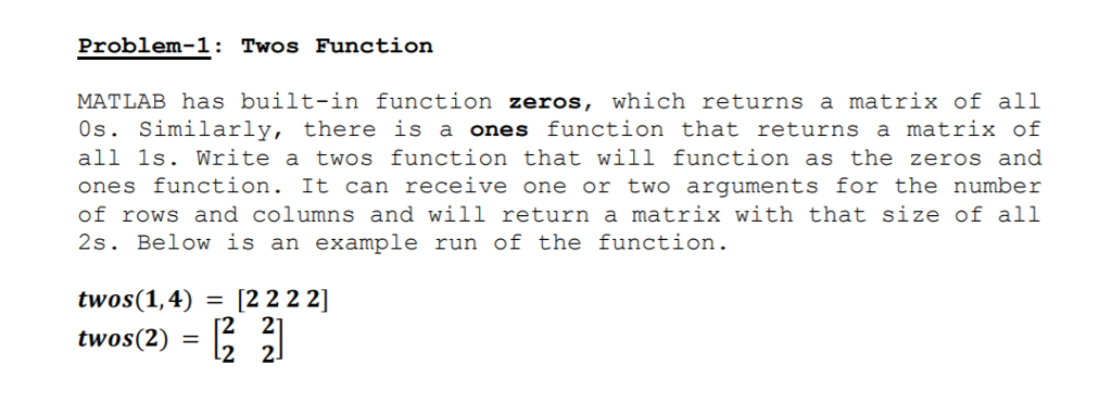 Solved Problem 1 Twos Function Matlab Has Built In Function 