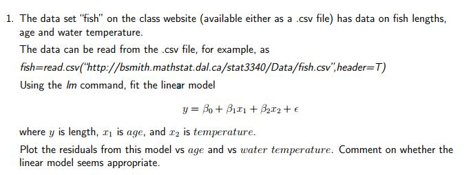 1. The data set "fish" on the class website | Chegg.com