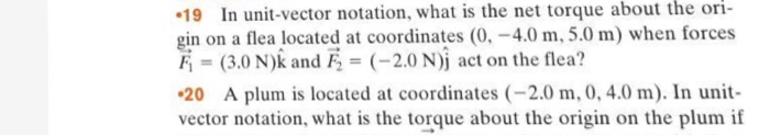 Solved In unit-vector notation, what is the net torque about | Chegg.com