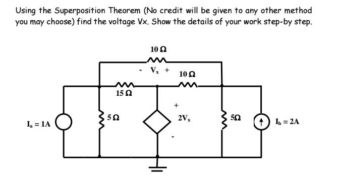 Solved Use Superposition Theorem to find the voltage Vx. | Chegg.com