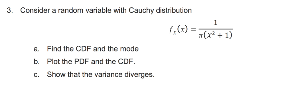 Solved Consider a random variable with Cauchy distribution | Chegg.com