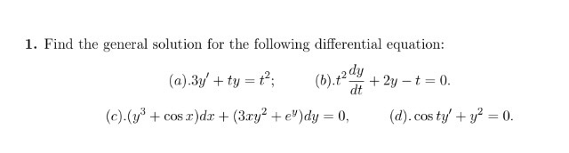 Solved Find the general solution for the following | Chegg.com