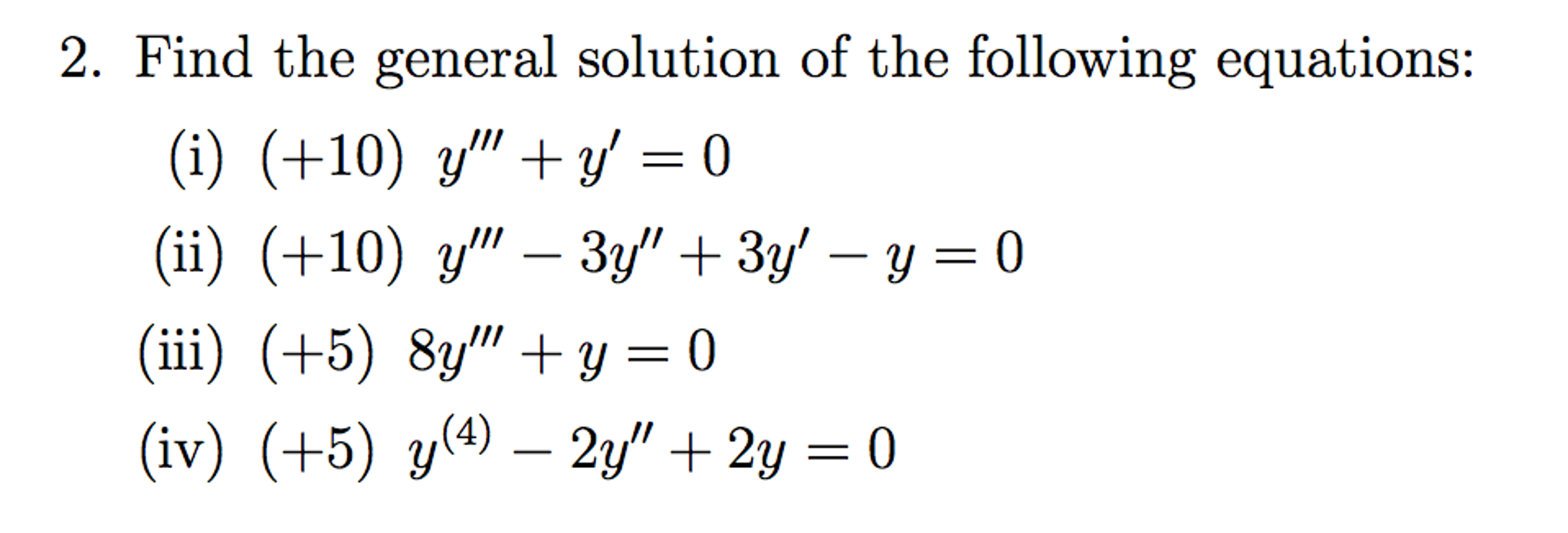 Solved Find the general solution of the following equations: | Chegg.com